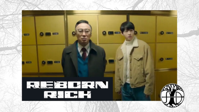 Reborn rich: la vita è sogno. Recensione kdrama - Writing Design
